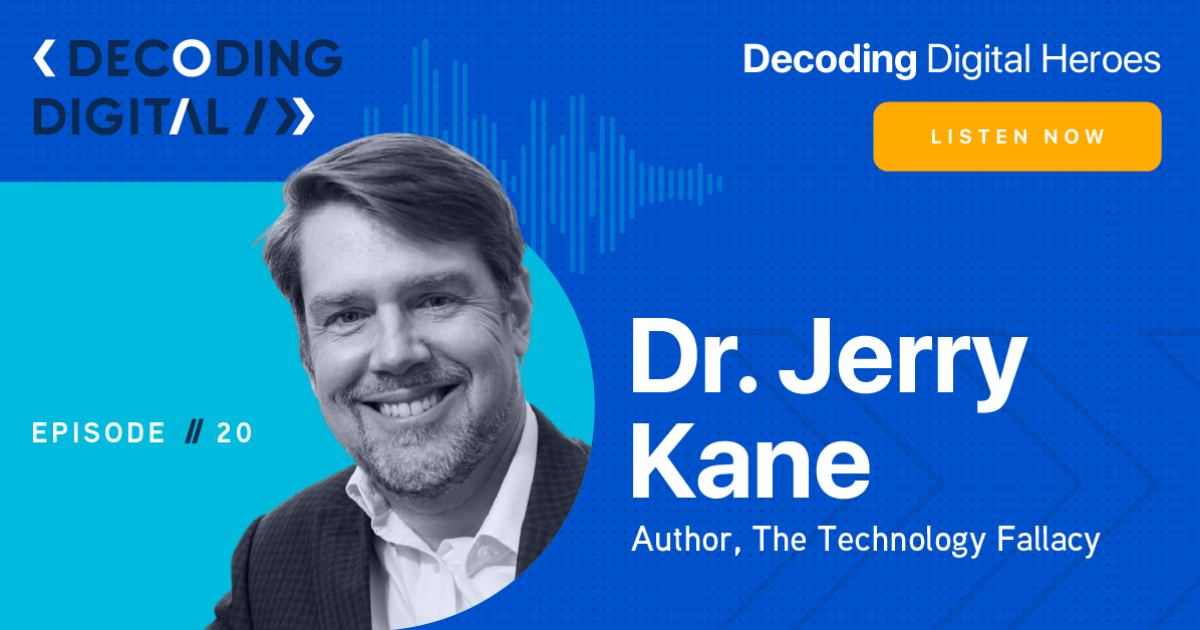 Decoding Digital Heroes: Dr. Jerry Kane on Digital… - AppDirect